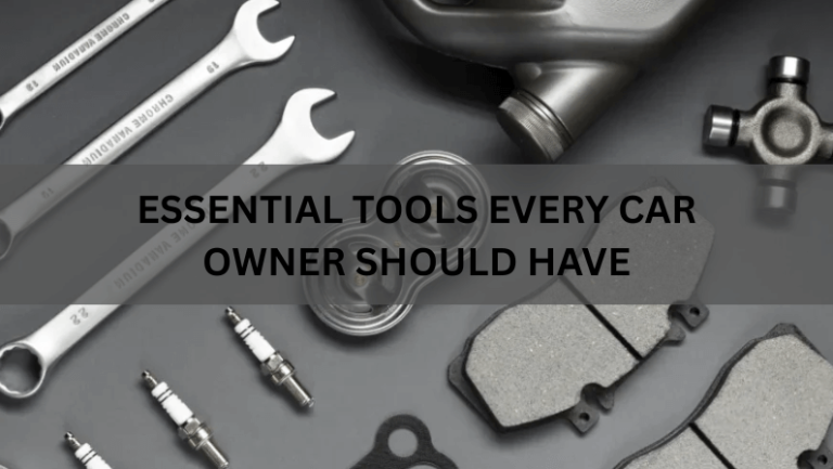 Essential Car Tools Every Driver Should Keep in Their Vehicle